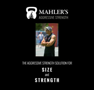 Training Library | Mahler's Aggressive Strength