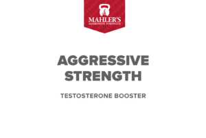 Nutrition Supplements | Mahler's Aggressive Strength